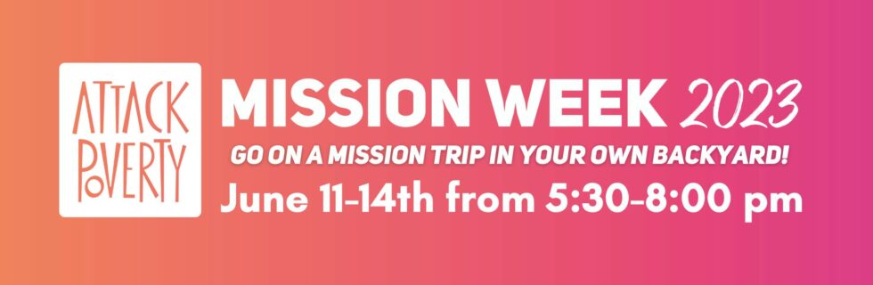 Mission Week | Attack Poverty